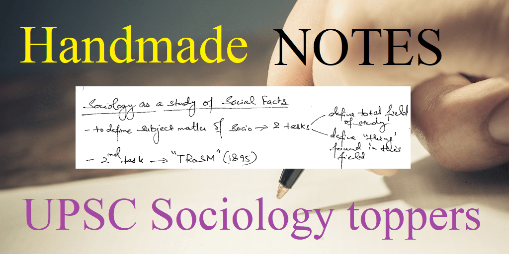 Handmade NOTES of UPSC Sociology toppers – Sociology for UPSC